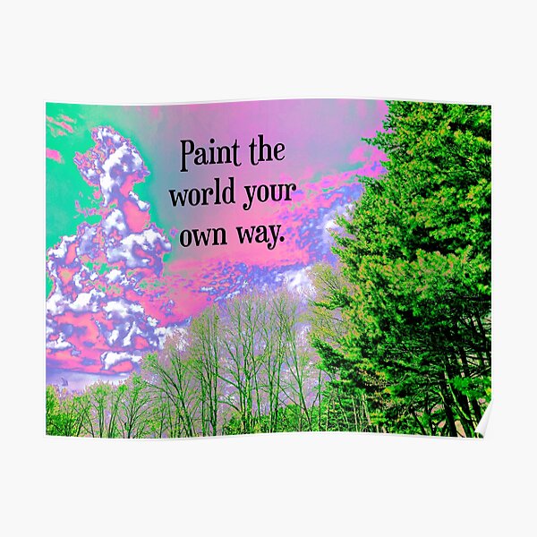 "Aesthetic Colorful Inspirational Quote- Individualism- Paint the World ...