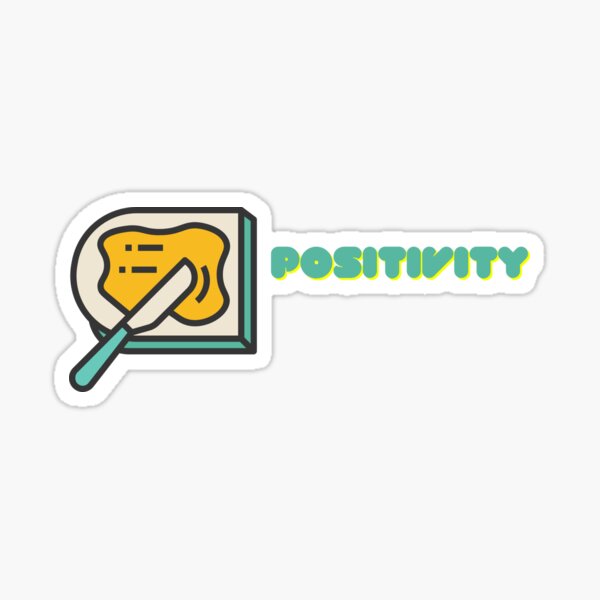 "Spread Positivity" Sticker for Sale by Nakia518 | Redbubble