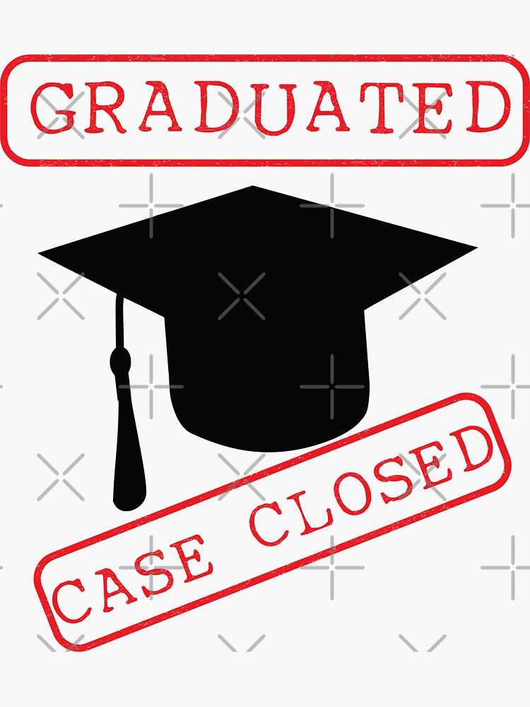"Funny Graduation - Graduated Case Closed" Sticker for Sale by ...