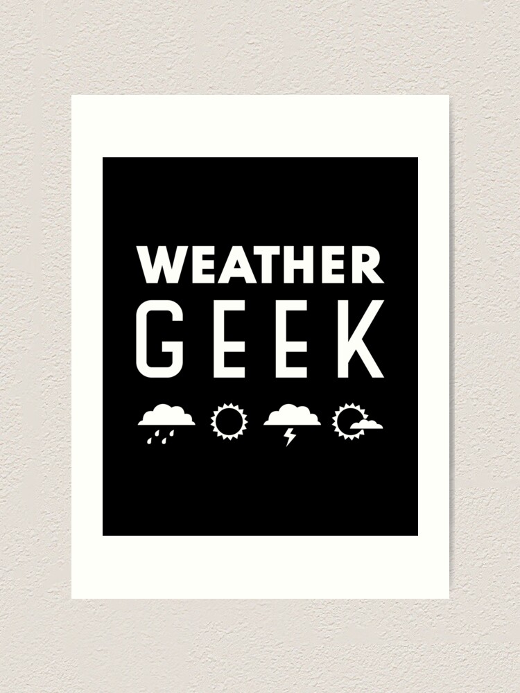 "Weather Geek / Meteorologist Meme Storms Meteorology Student design ...
