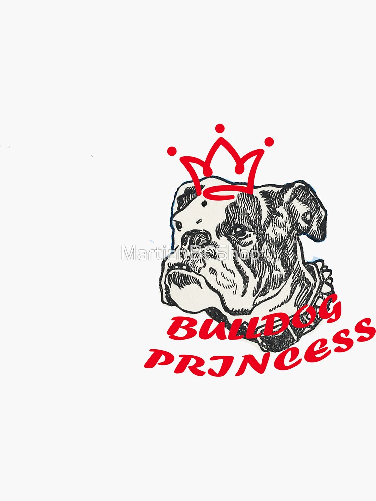 "Bulldog Princess" Sticker for Sale by MartianBCShop | Redbubble