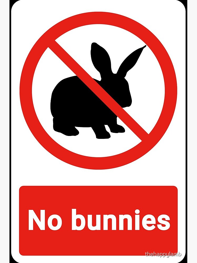 "Prohibited Sign - Not allowed - No bunnies" Art Board Print for Sale ...