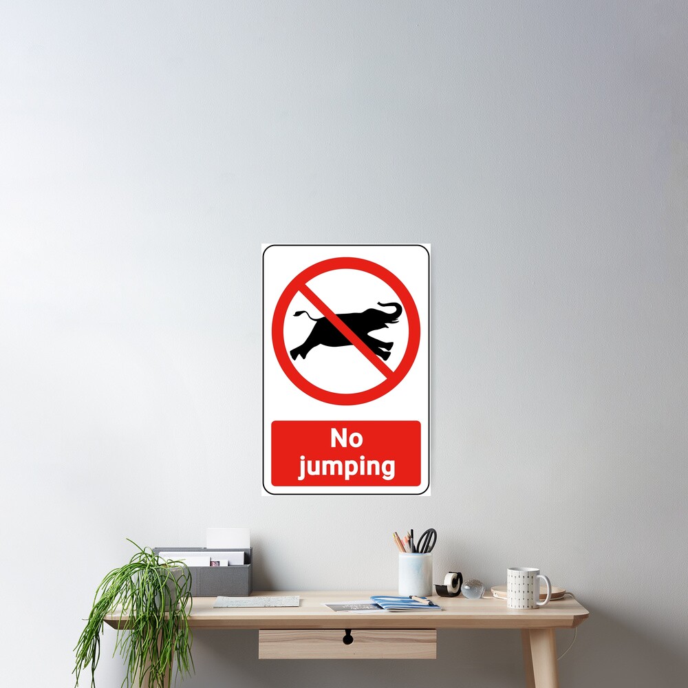 Póster «Señal de prohibido - No permitido - No saltar» de thehappylamb ...