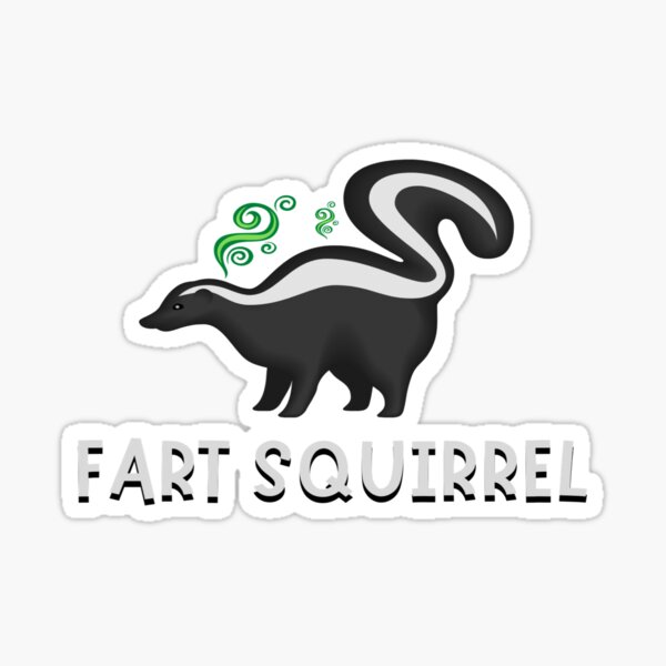 "Fart Squirrel " Sticker by Monkey204 | Redbubble