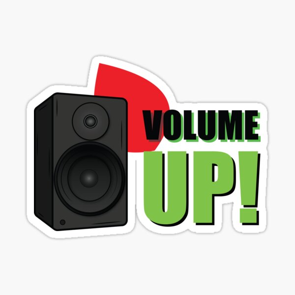 "Volume Up!" Sticker by RootRega | Redbubble