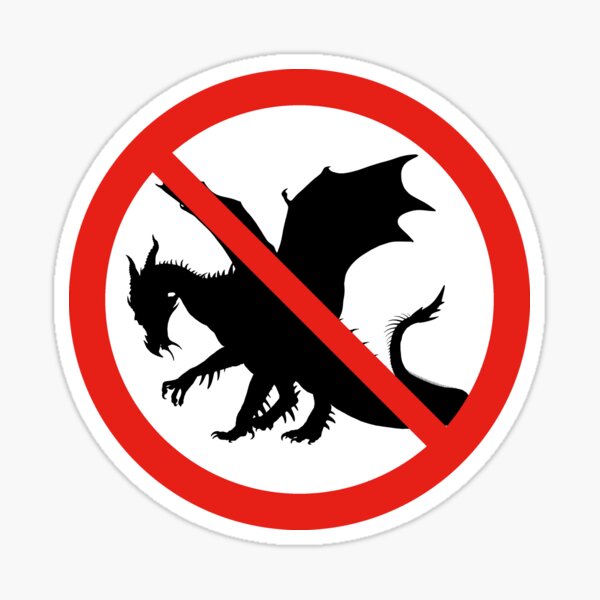 "Prohibited Sign - Not allowed - No dragons" Sticker for Sale by ...