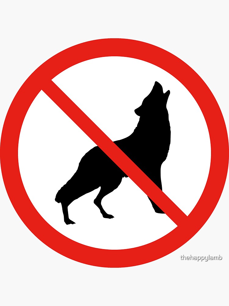 "Prohibited Sign Not allowed No howling wolf" Sticker by thehappylamb ...