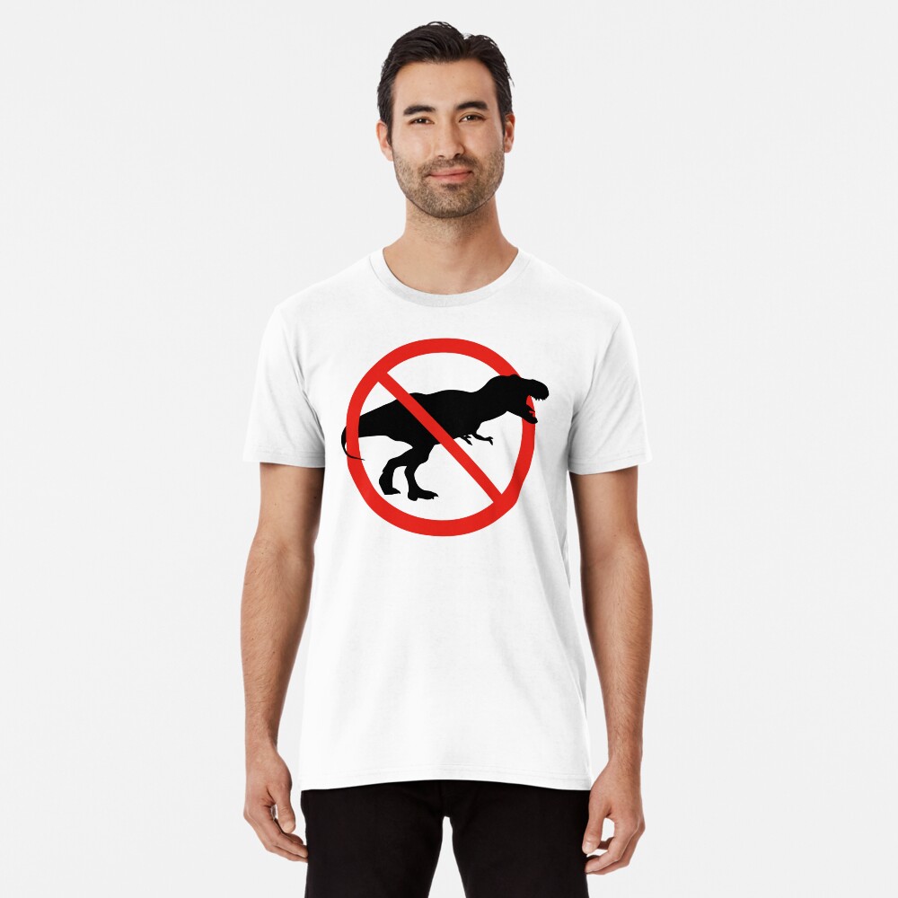 "Prohibited Sign Not Allowed No Dinosaurs Hunting Shouting T-Rex ...