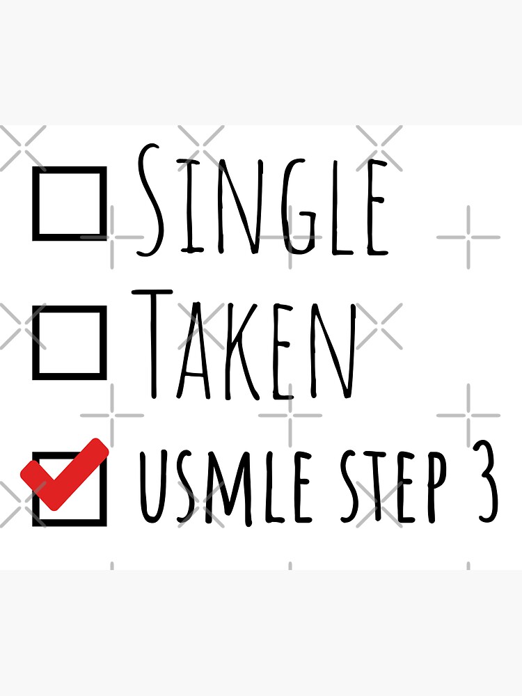 "single taken USMLE STEP 3" Sticker for Sale by itsmoemoe | Redbubble