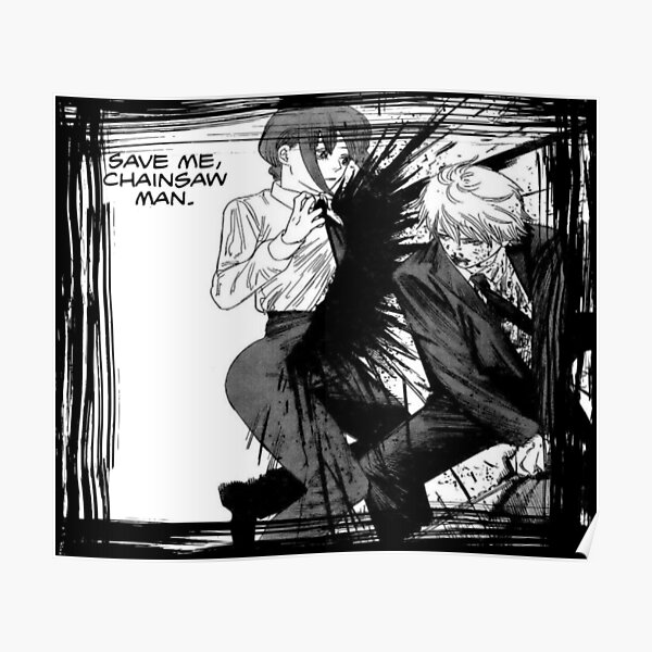 "Save me, Chainsaw Man." Poster for Sale by Gyvemiimoknee | Redbubble