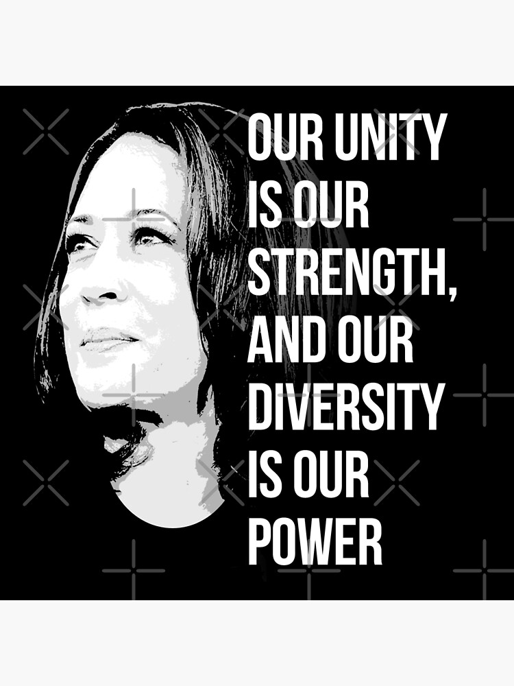 "Our Unity is our Strength - Kamala Harris Inspirational" Poster for ...