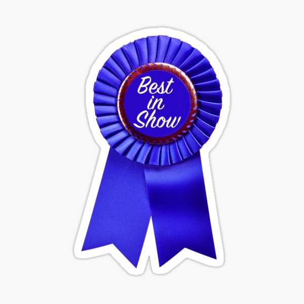 "Best in Show" Sticker for Sale by Shh OP | Redbubble