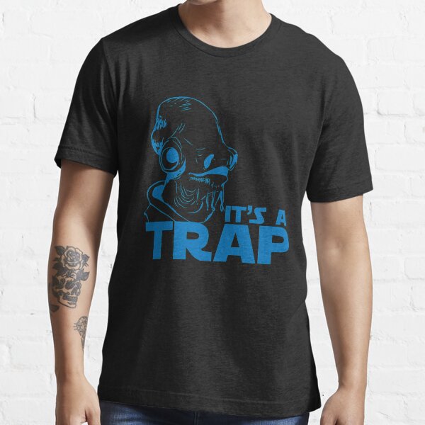 "Its A Trap" T-shirt for Sale by HelMick | Redbubble | its a trap t ...