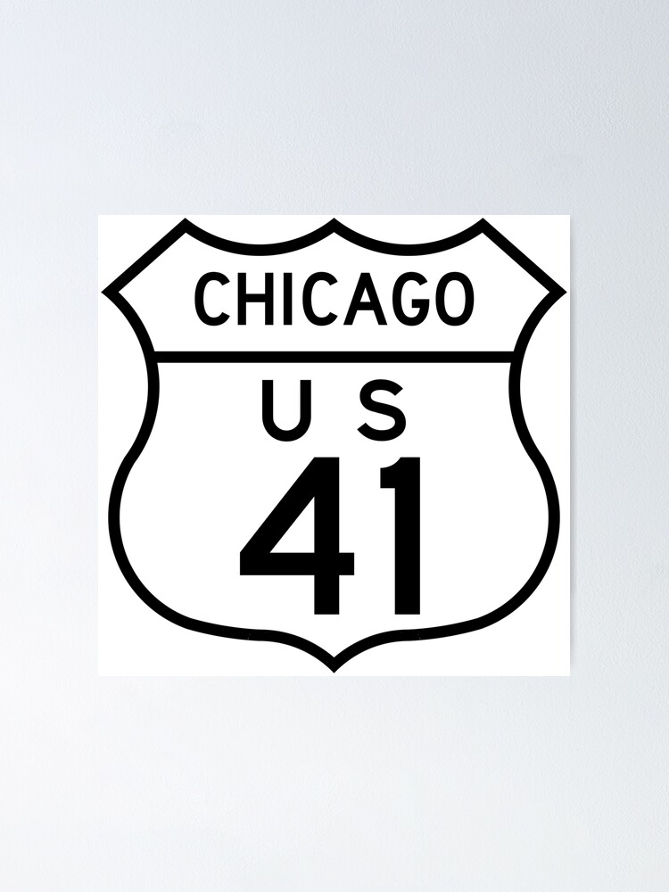 "Chicago Route 41 US Road Sign " Poster by Kiwidom | Redbubble