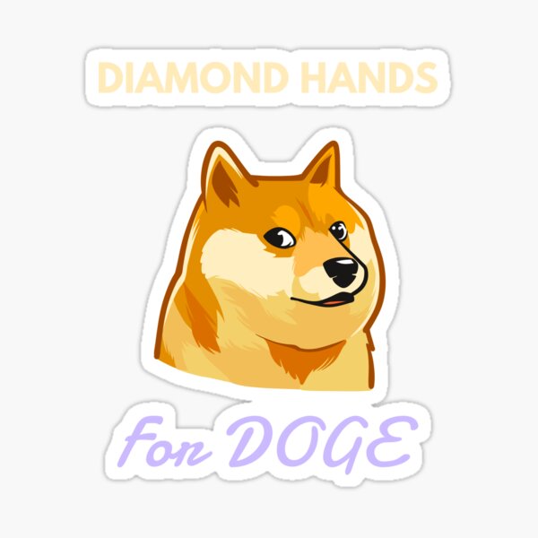 "Diamond hands for Doge" Sticker for Sale by CoffeeandHope | Redbubble
