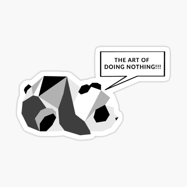 "Art of Doing Nothing!!!" Sticker for Sale by NikitaNair | Redbubble