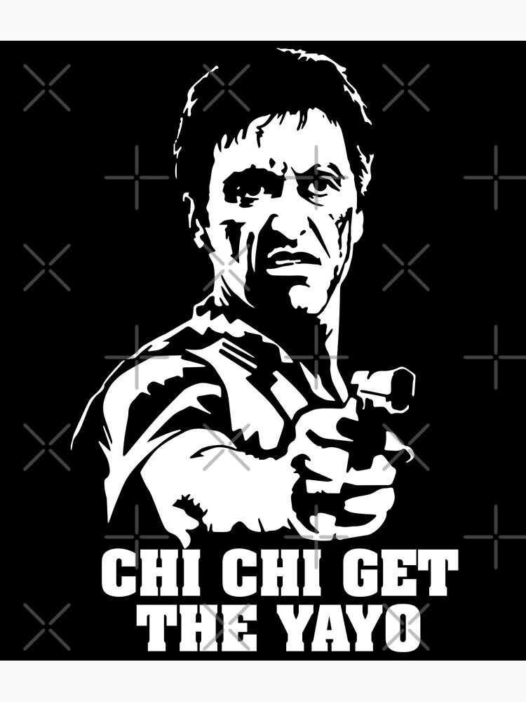 Póster «Serie de televisión Scarface Chi Chi Get The Yayo» de ...