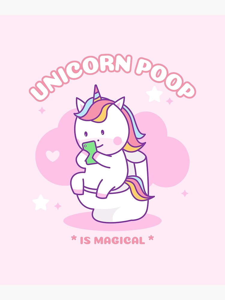 "UNICORN POOP IS MAGICAL" Poster for Sale by AladdinMktgs | Redbubble