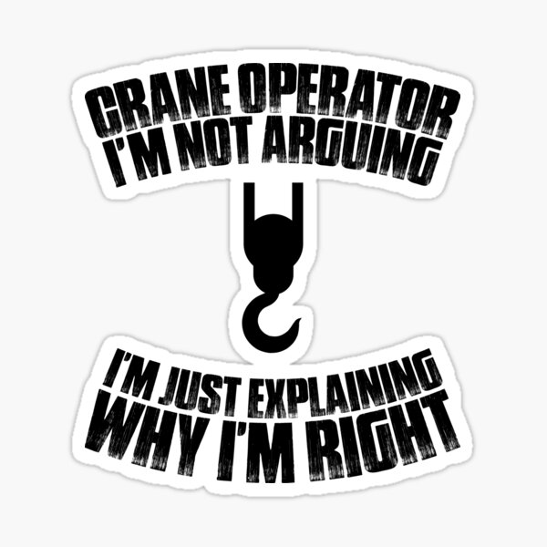 "Crane Operator Crane Driver Heavy Equipment Gift" Sticker for Sale by ...
