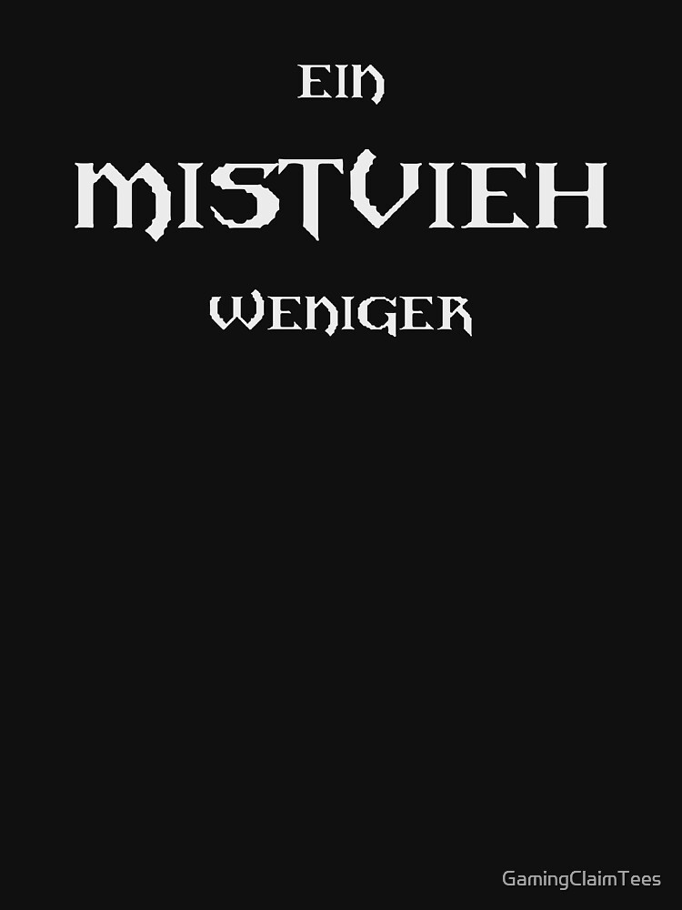 "ONE MISTVIEH LESS - Gothic saying T-Shirt" Active T-Shirt by ...