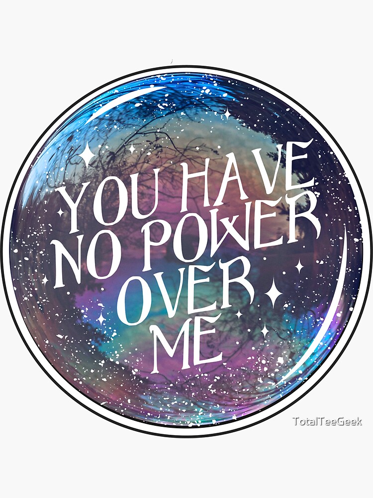 "Colourful You Have No Power Over Me Quote" Sticker for Sale by ...