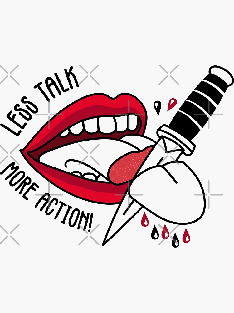 "Less talk, more action art" Sticker for Sale by AznavourByKarin ...