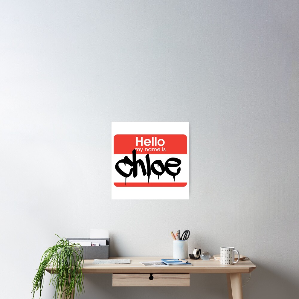 Póster «Hola mi nombre es Chloe Chloe Name Tag» de Mooostickers | Redbubble