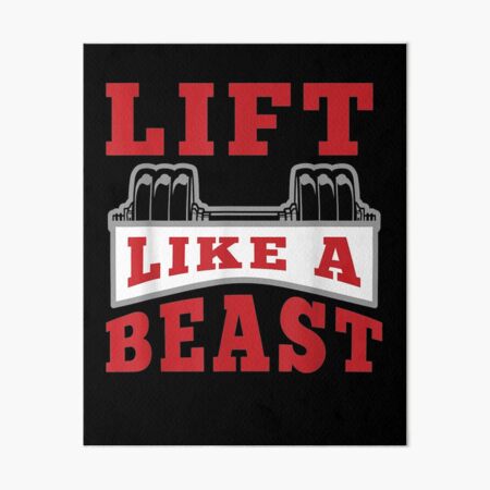 "Lift Like A Beast Bodybuilder Weightlifter Gym Rat Lifestyle " Art ...