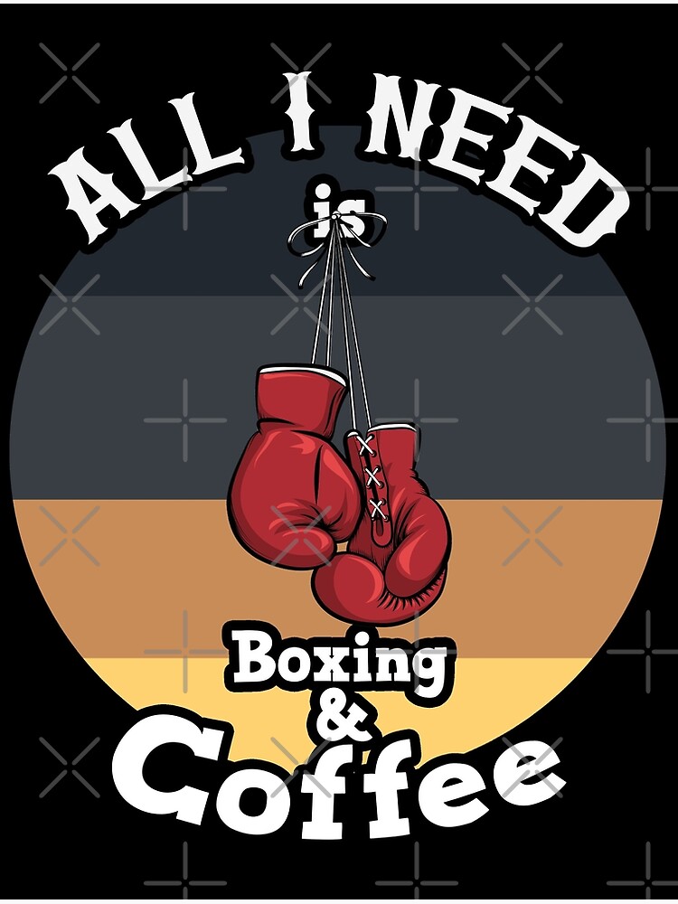 "Funny quotes, Boxing and Coffee funny illustration " Poster for Sale ...