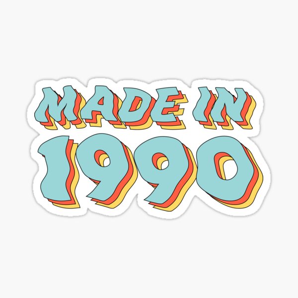 "Made in 1990 stickers, Made In The 90s, car stickers, bumper stickers ...