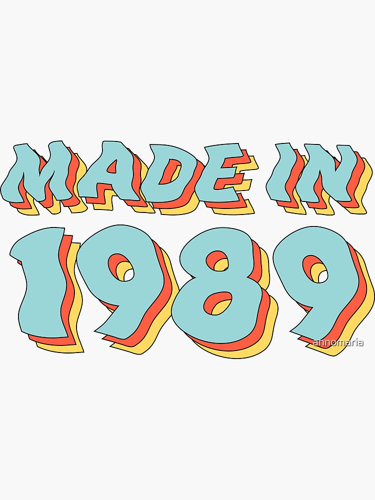 "Made in 1989 stickers, Made In The 80s, car stickers, bumper stickers ...