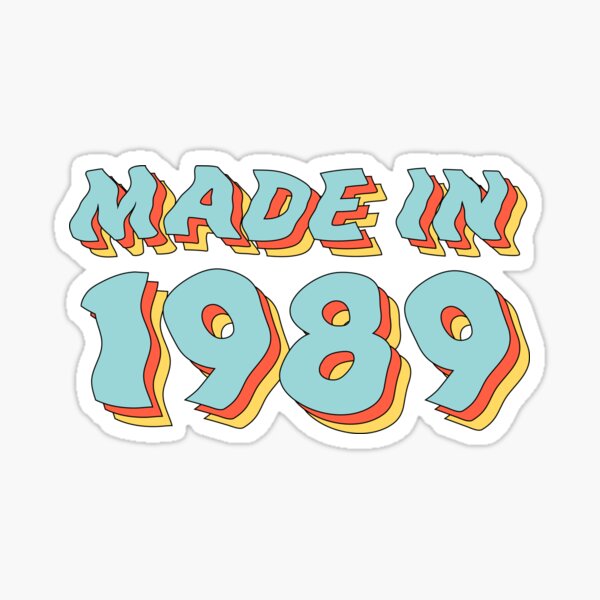 "Made in 1989 stickers, Made In The 80s, car stickers, bumper stickers ...
