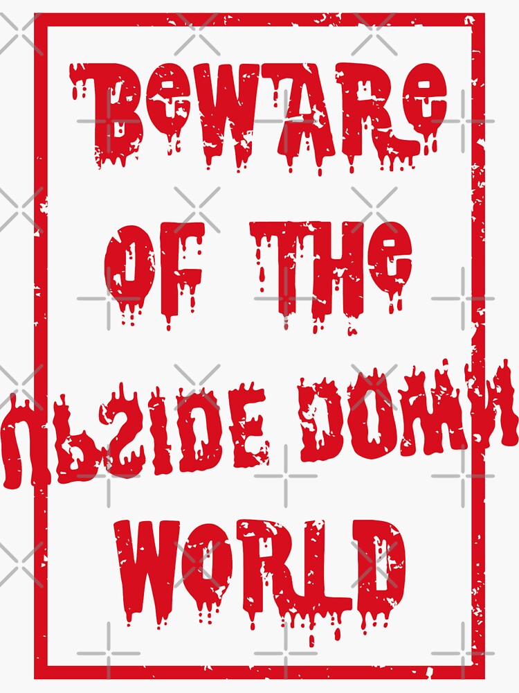 "Stranger Things Beware the Upside Down" Sticker by KataangClothing ...