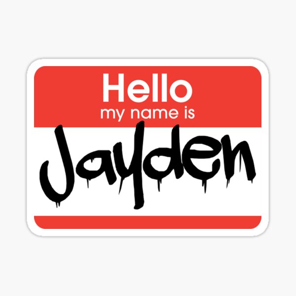 "Hello My Name is Jayden Jayden Tag" Sticker for Sale by Mooostickers ...