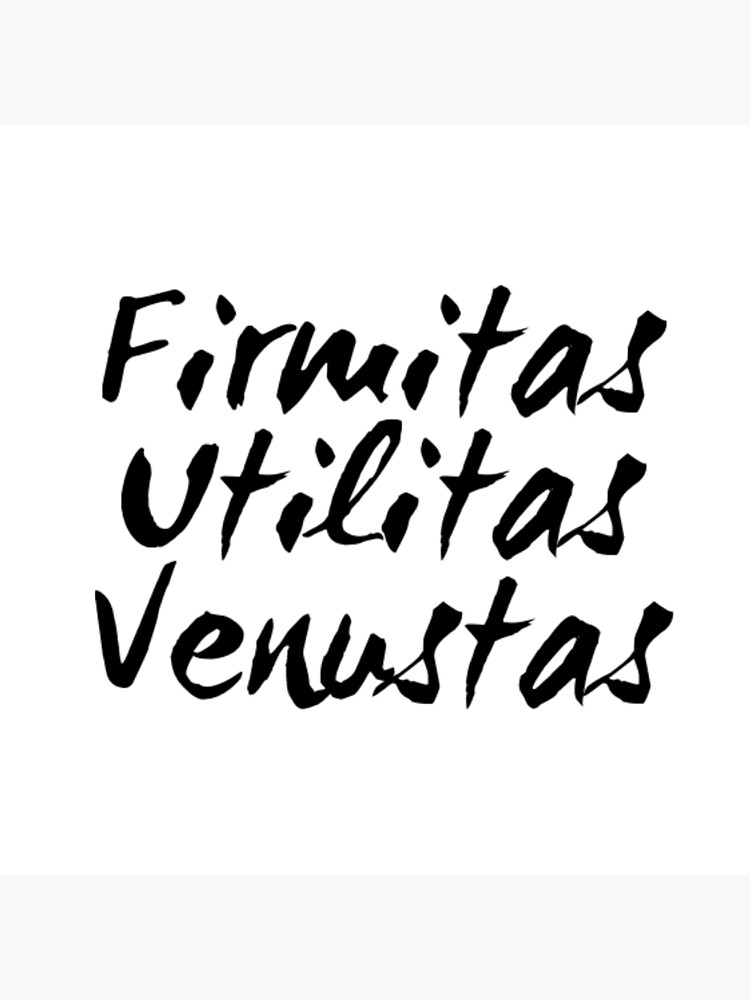 "Firmitas, Utilitas, Venustas Vitruvius - Architecture" Poster by SLGA ...