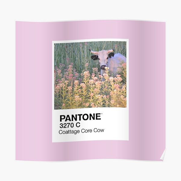"Pantone Cottage Core Cow sticker" Poster by ArtsyMelon | Redbubble