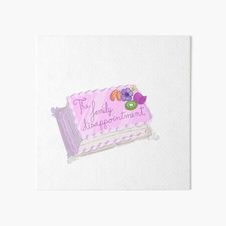 "The Family Disappointment Cake" Art Board Print by assignedmale ...