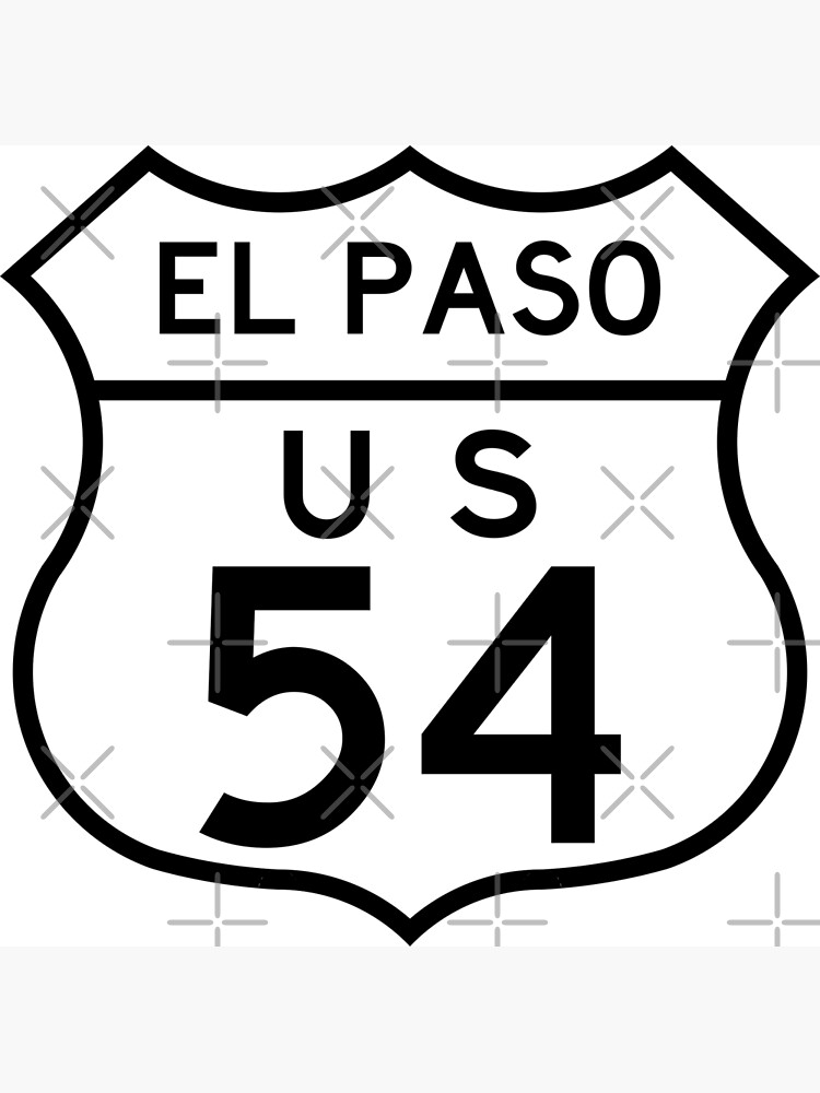 "El Paso Route 54 US Road Sign " Poster by Kiwidom | Redbubble
