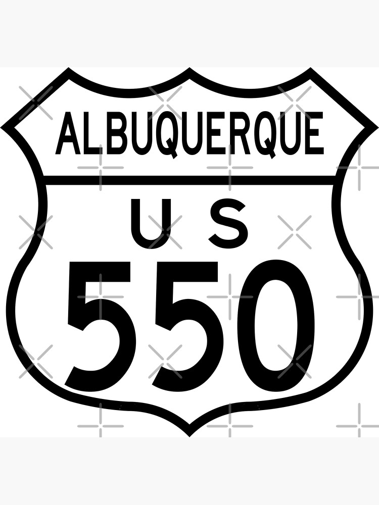 "Albuquerque Route 550 US Road Sign " Art Print by Kiwidom | Redbubble