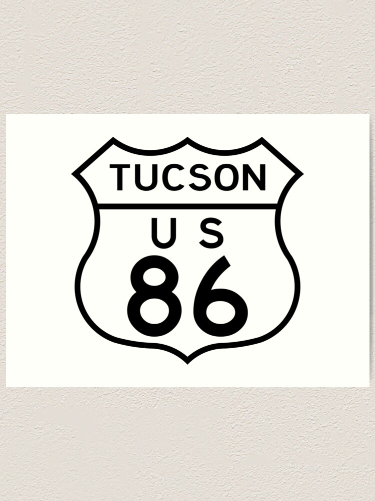 "Tucson Route 86 US Road Sign " Art Print for Sale by Kiwidom | Redbubble