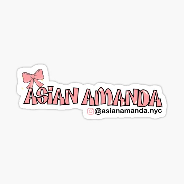 "Asian Amanda " Sticker for Sale by crystalgreeen | Redbubble