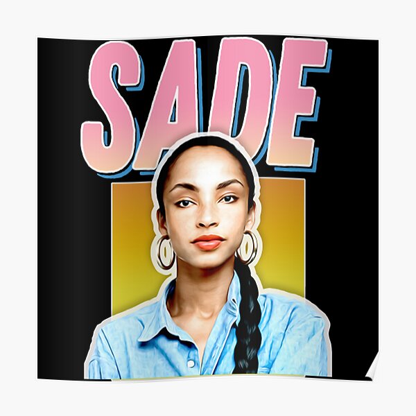 "Sade / Retro 80s Style Fan Design Shirt" Poster by garibels281 | Redbubble