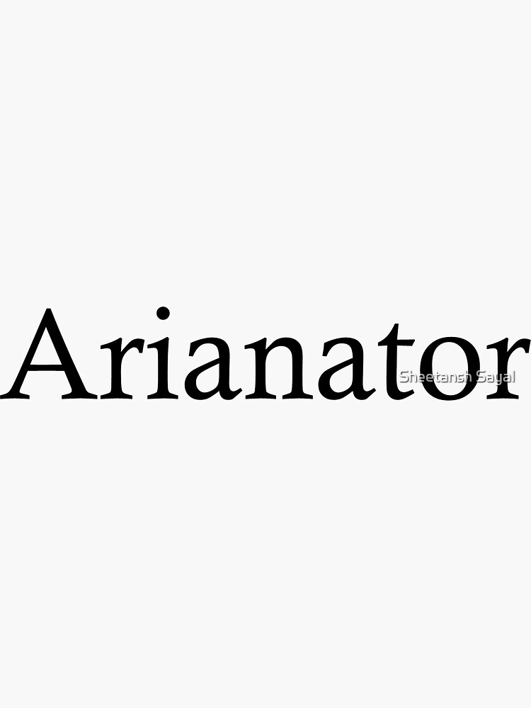 "Arianator" Sticker by disneys | Redbubble