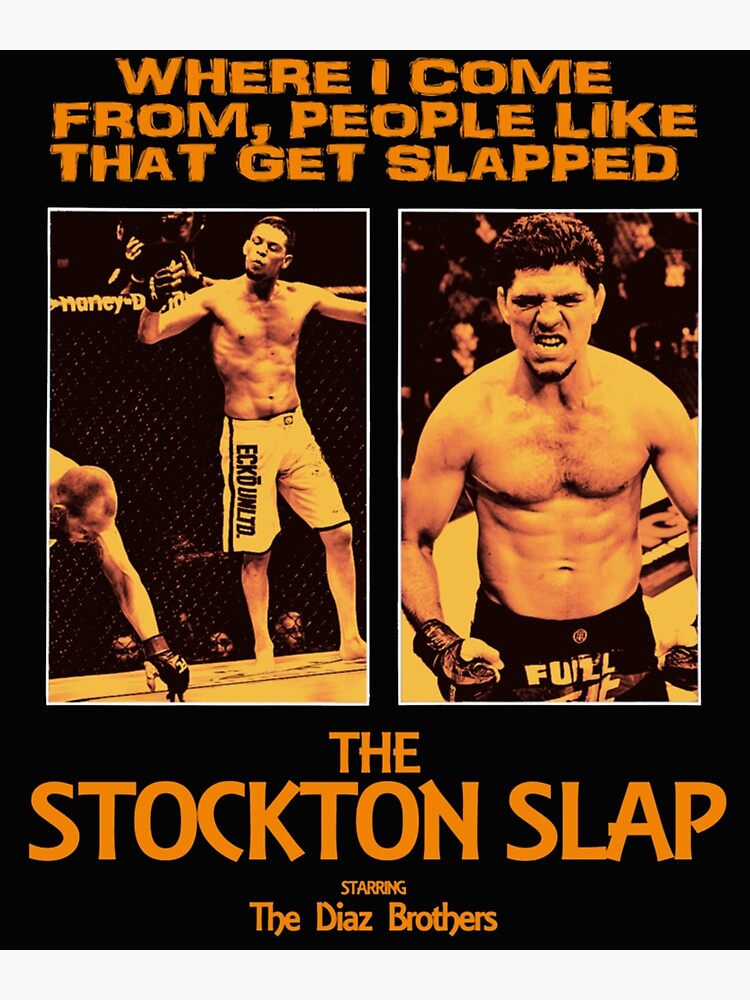 Nick Diaz, Nate Diaz - The Stockton Slap 19 Premium Matte Vertical ...