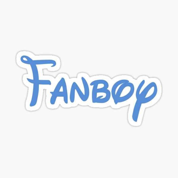 "fanboy" Sticker for Sale by disneys | Redbubble