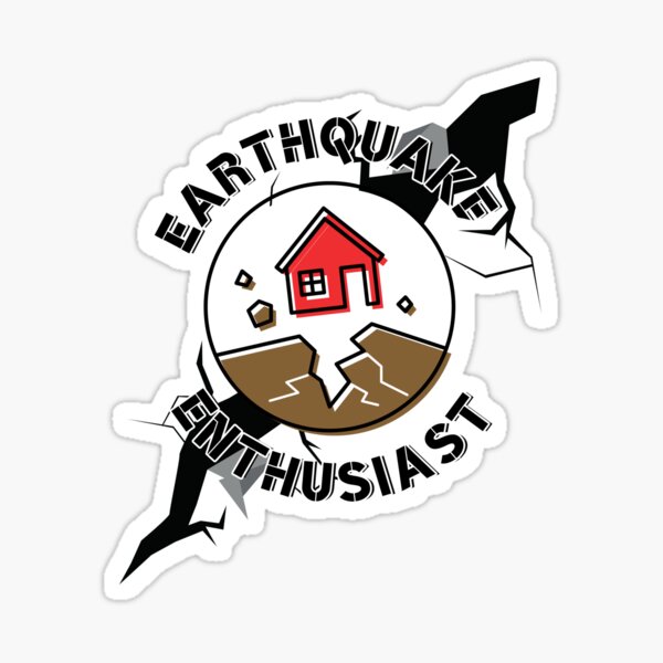"Earthquake enthusiast, geophysicist " Sticker for Sale by Just-a-Dude ...