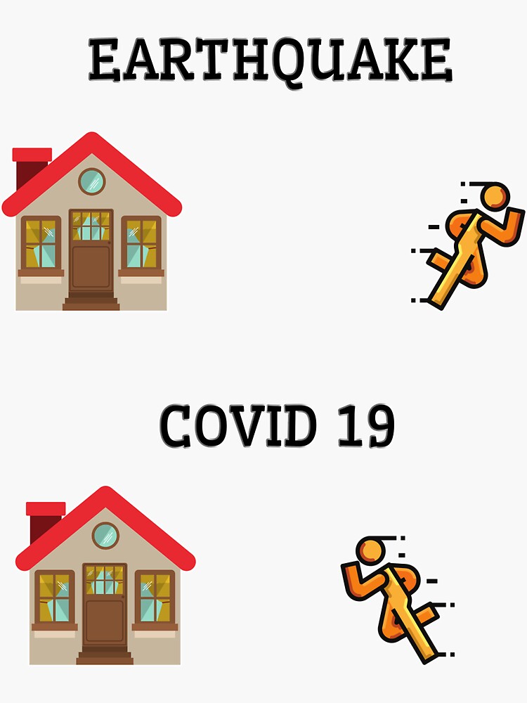 "Earthquake covid, Geophysicist" Sticker by Just-a-Dude | Redbubble