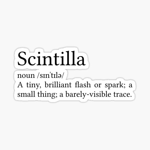 "Scintilla Definition" Sticker for Sale by milacb | Redbubble