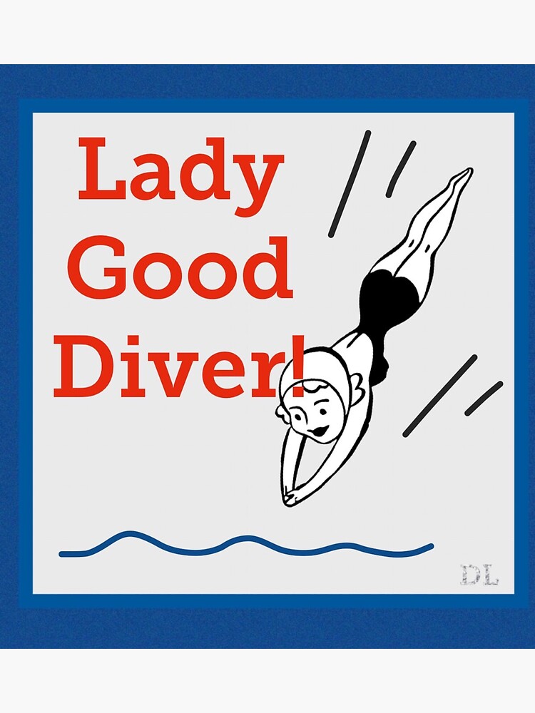 "Lady Good Diver!" Sticker for Sale by DEELEETEES | Redbubble