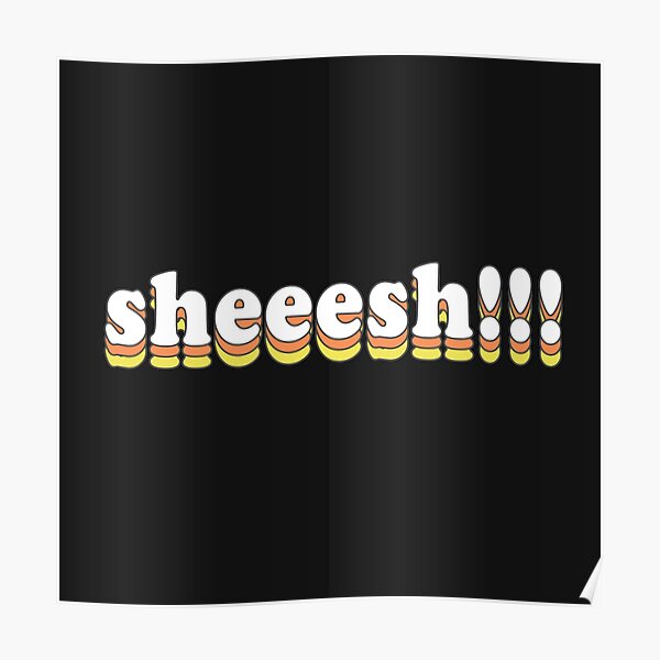 "Sheeesh Meme, sticker pack" Poster by Arikaa | Redbubble